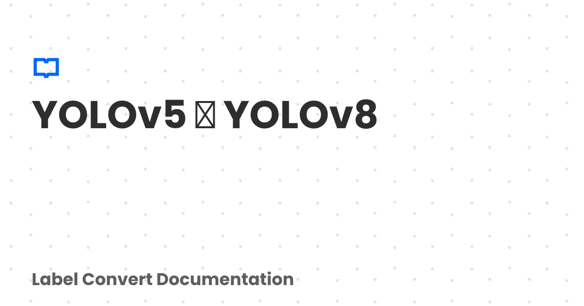 YOLOv5 → YOLOv8 | Label Convert Documentation