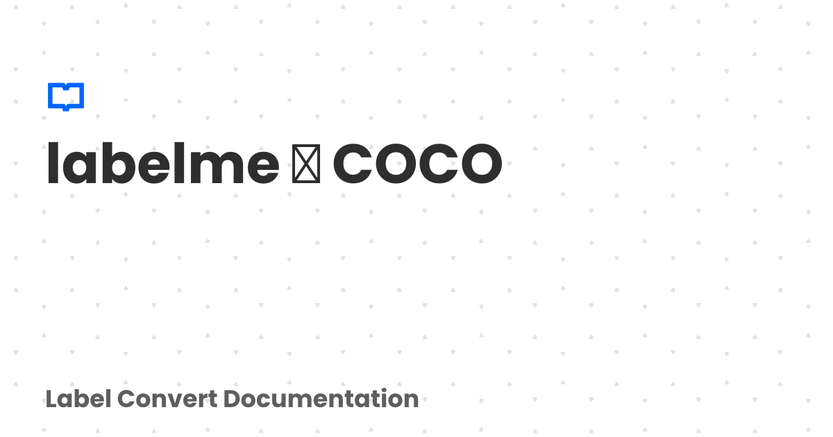 labelme → COCO | Label Convert Documentation