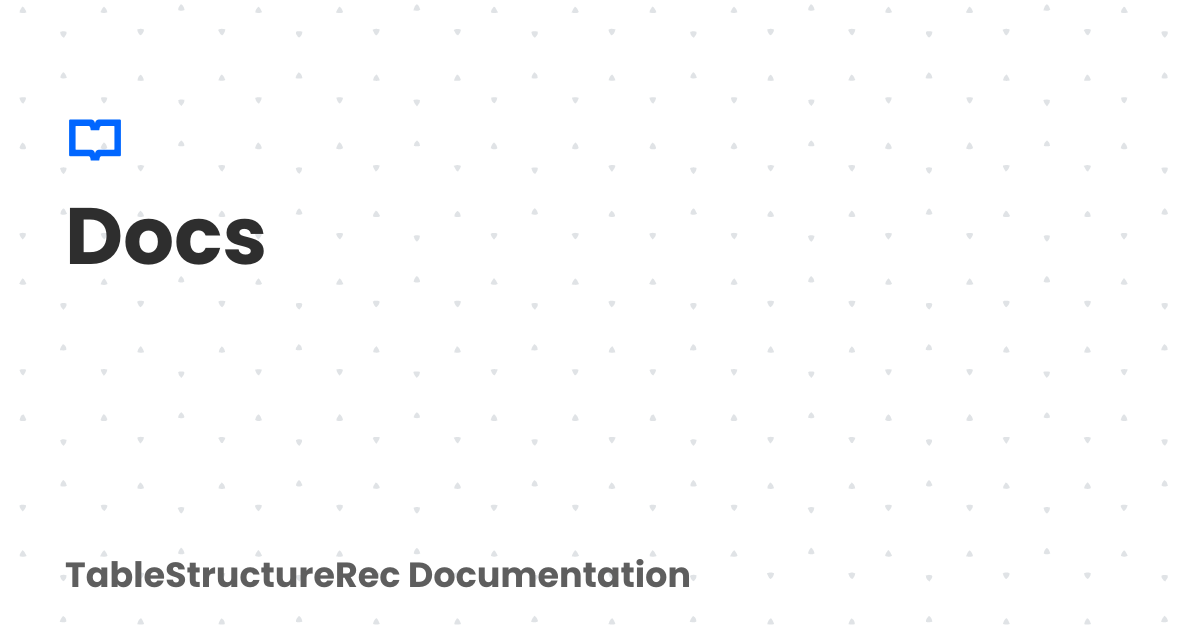 Docs | TableStructureRec Documentation